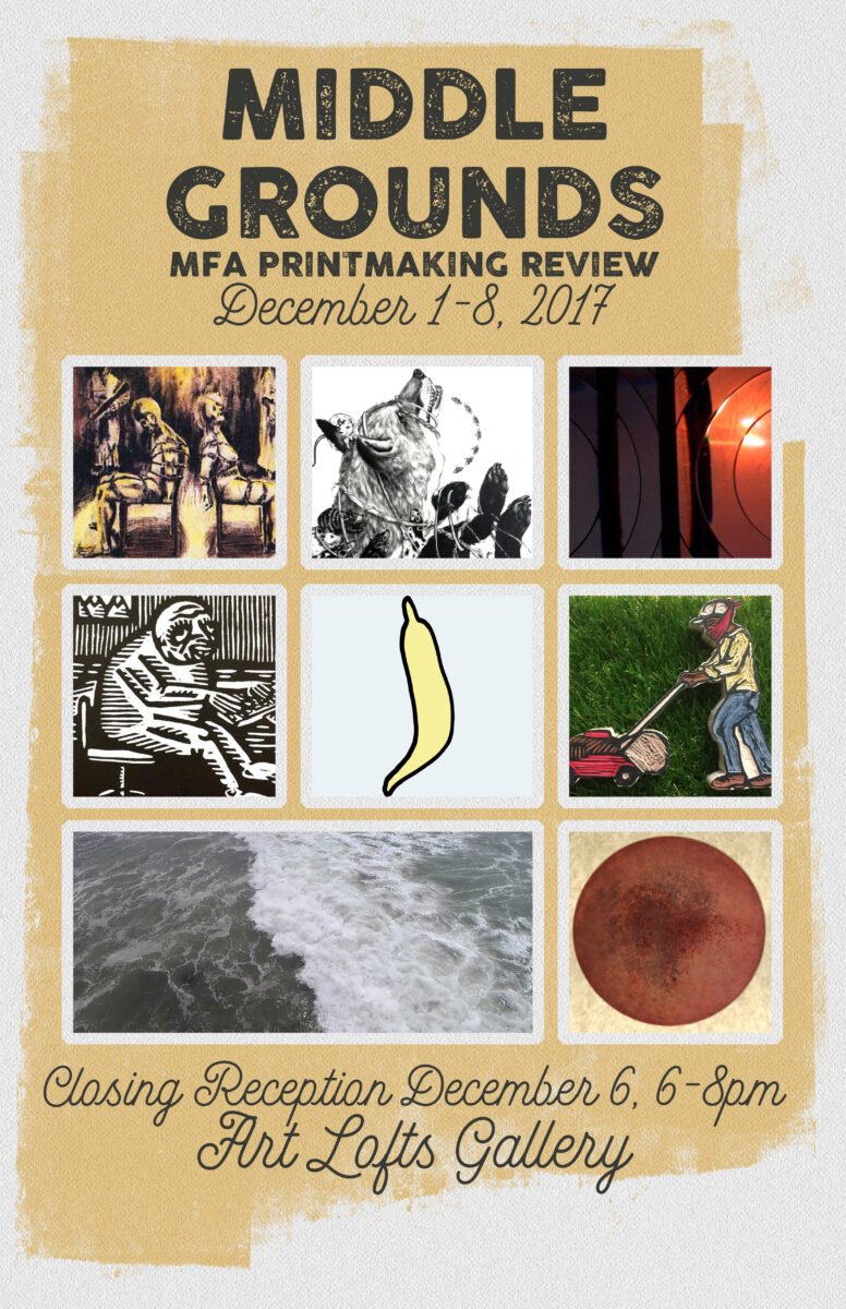 Middle Grounds: MFA Printmaking Review - UW ART